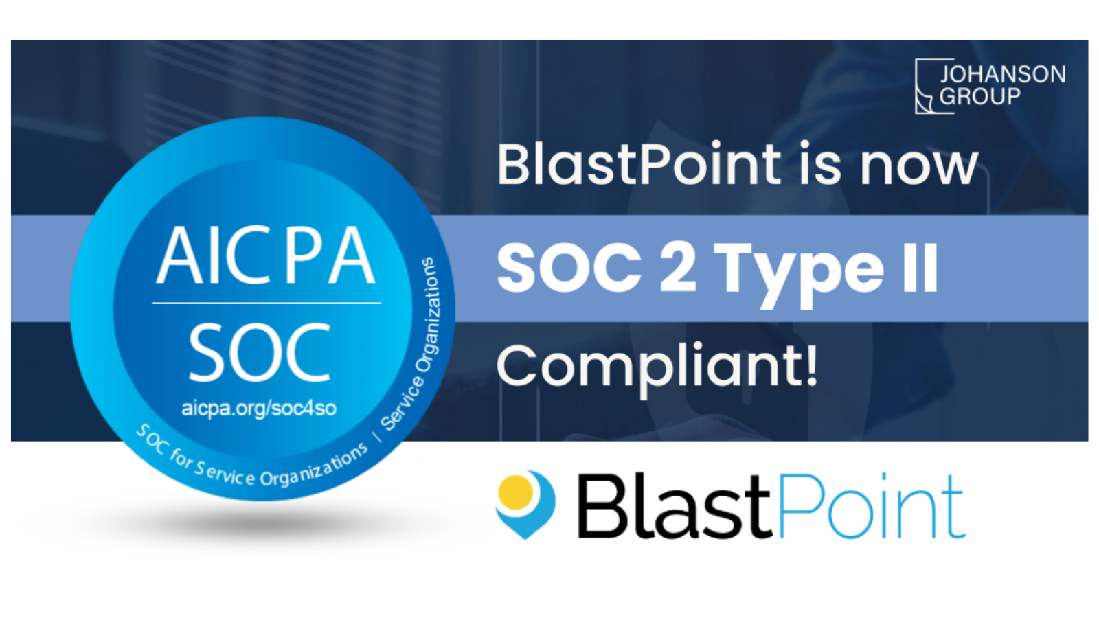 BlastPoint is now SOC 2 Compliant - BlastPoint