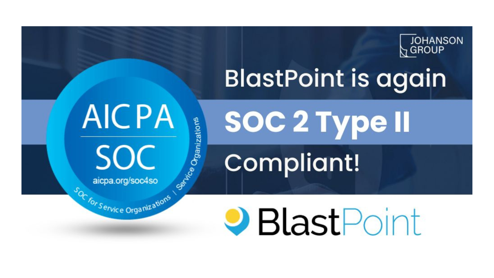 BlastPoint is Again SOC 2 Compliant! - BlastPoint